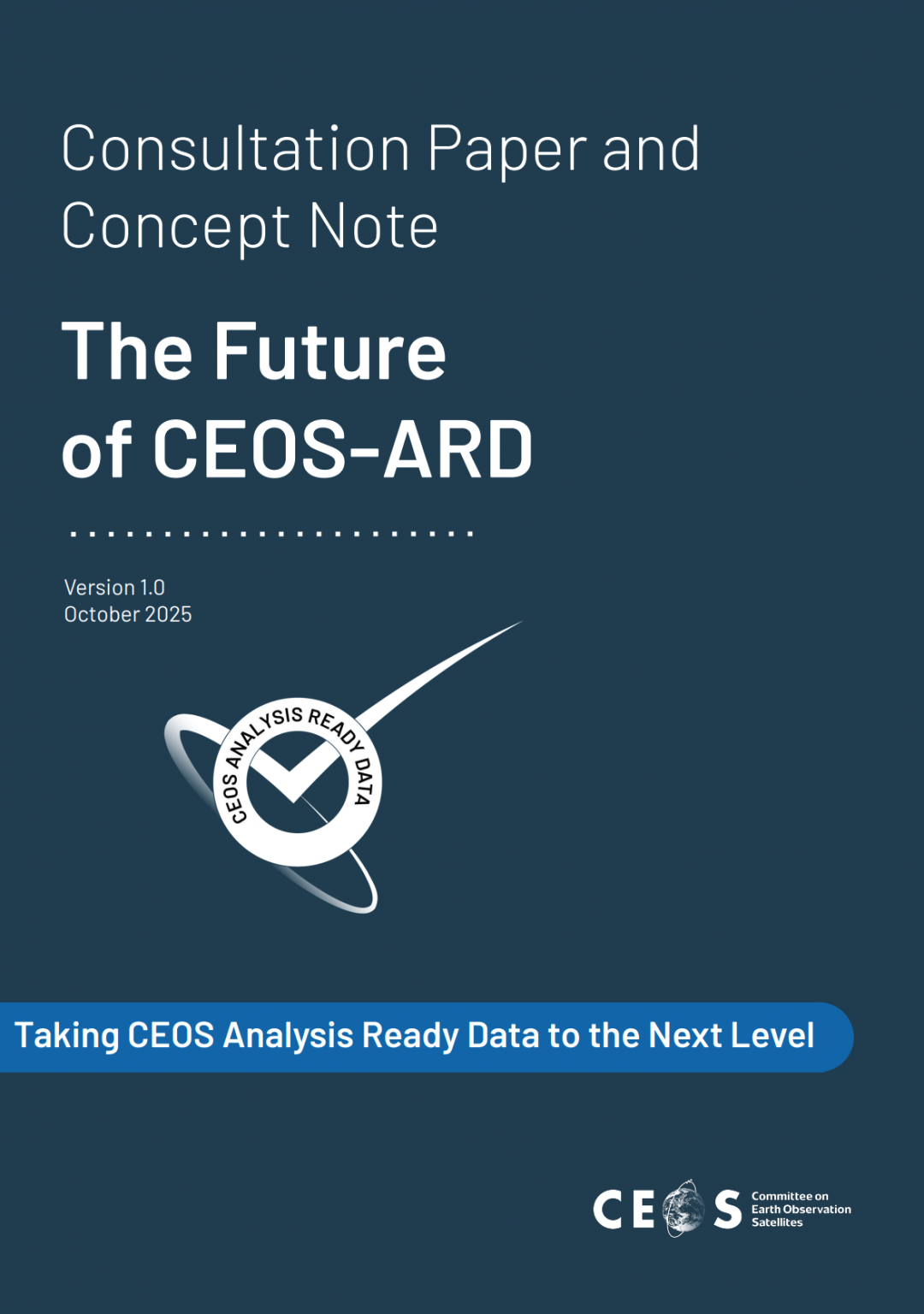 Consulting the Community to define the Future of CEOS Analysis Ready Data (CEOS-ARD) | CEOS ...
